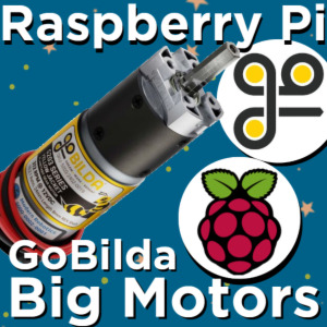 Control Large GoBILDA DC Motors With Raspberry Pi & Pololu Motoron HAT ...